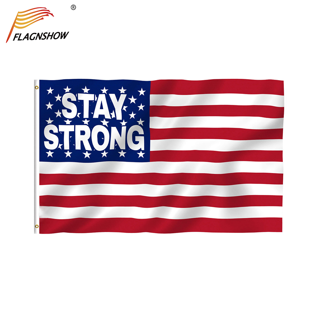 Flagnshow Stay Strong Flag | FLAGNSHOW